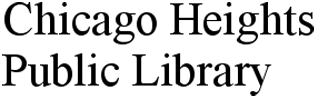 Catalog Home | Chicago Heights Public Library